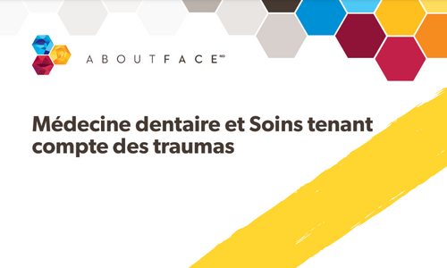 Médecine dentaire et Soins tenant compte des traumas - Face Equality ...